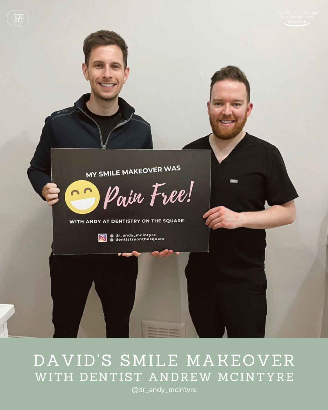 David´s Smile Story - Dentistry On The Square, Pain Free Dentist Glasgow